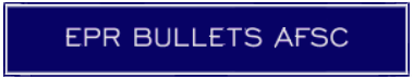 EPR Bullets sorted by Air Force Speciality Code (AFSC)
